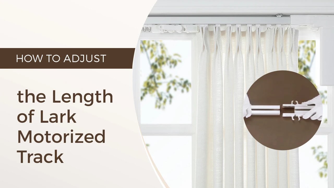 How to Adjust the Length of Lark Motorized Curtain Tracks - YouTube