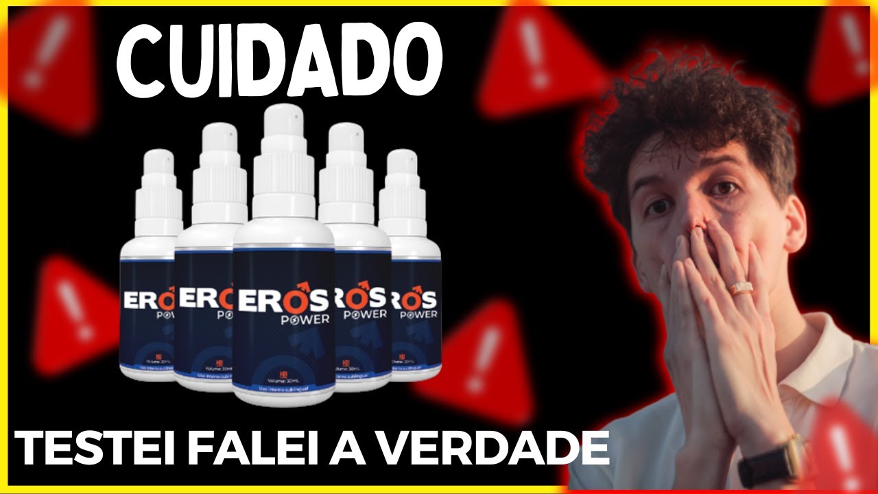 💥Eros Power - Eros Power é Confiável? Eros Power é Bom? Eros Power ...