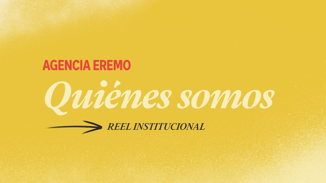 ¿Quiénes somos? | Agencia Eremo - YouTube