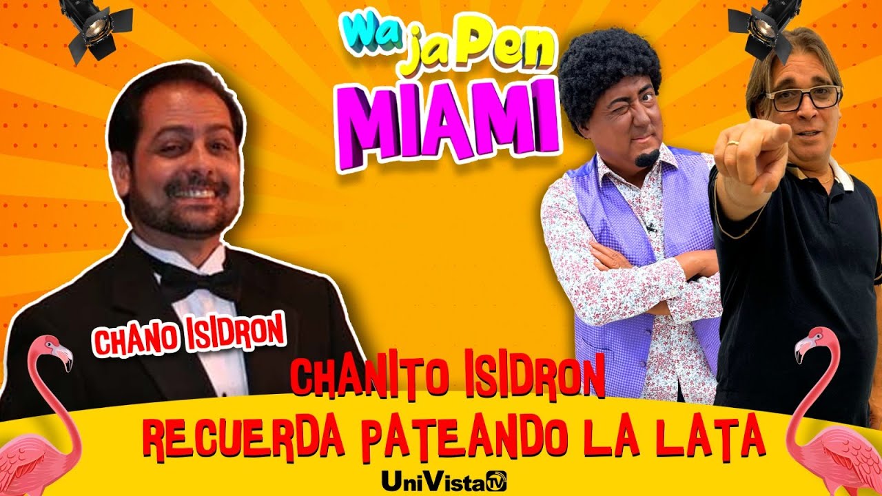 Chanito Isidron recuerda Pateando La Lata I Wa Japen Miami - YouTube