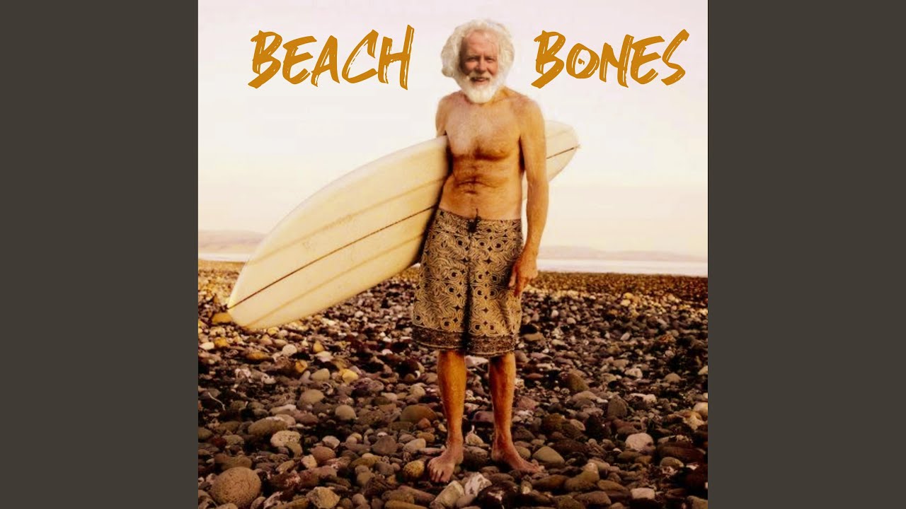 BEACH BONES - YouTube