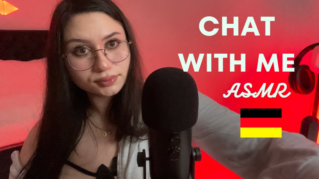 Chatting with you in German 2 l rambles auf deutsch / German ASMR l ...
