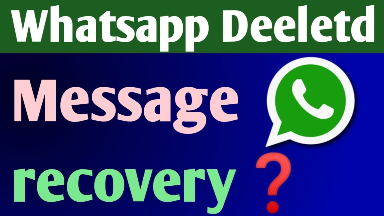 whatsapp deleted message recovery | whatsapp chat delete message ...