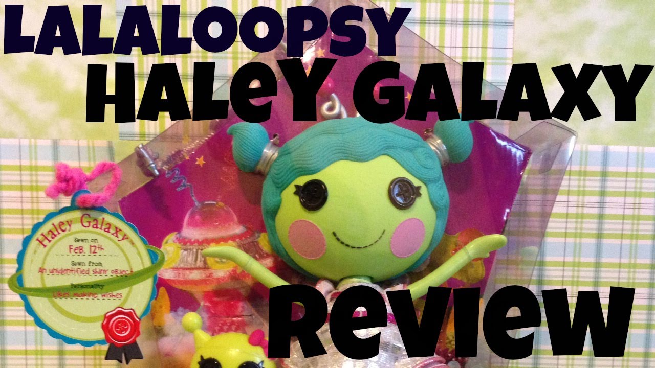 Lalaloopsy Haley Galaxy