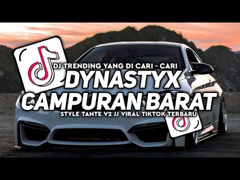 DJ DYNASTYX CAMPURAN BARAT STYLE TANTE V2 JEDAG JEDUG VIRAL TIKTOK TERBARU 2026 FULL SONG