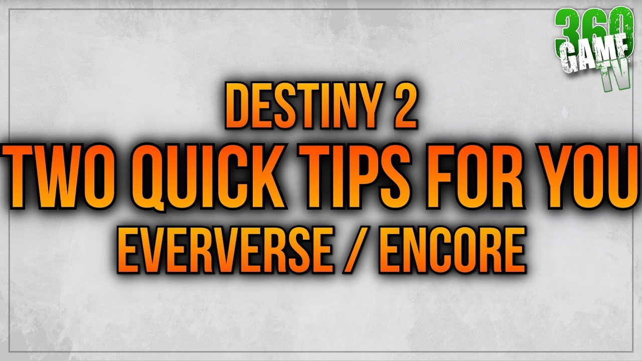 Two Quick Tips for you (Eververse / Encore Mission) - Destiny 2 - YouTube