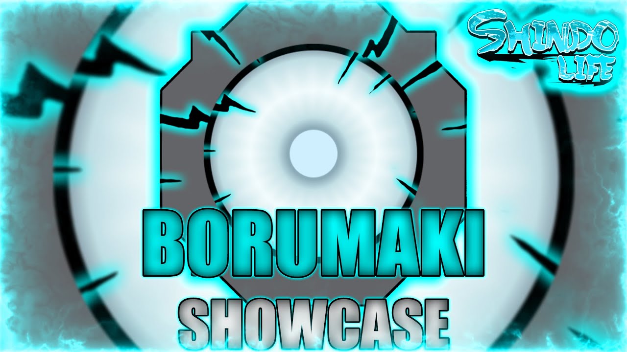 [CODE] *NEW* MAX BORUMAKI FULL SHOWCASE! (BUSTED) | Shindo Life - YouTube