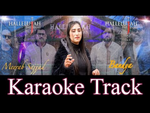 Bandya | Hallelujah The Band Feat. Meerab Sajjad | Hallelujah The band Instrumental Karaoke ...