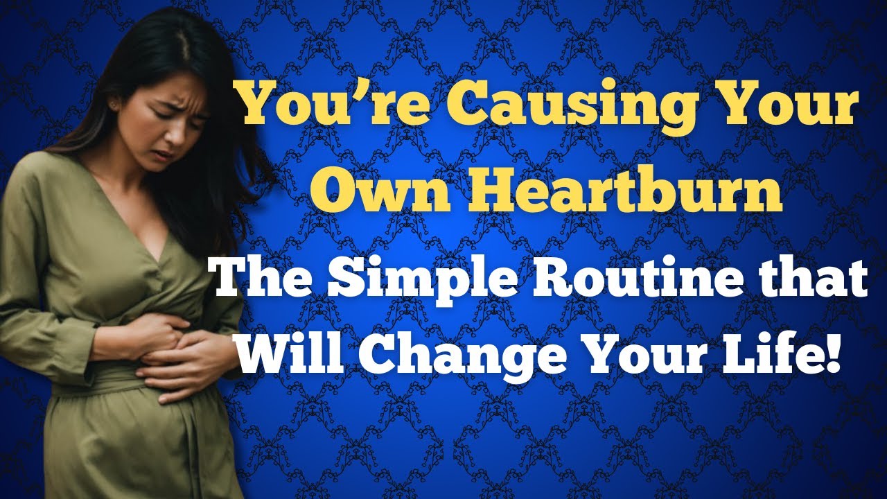 Are You Causing Your Own Heartburn? See the Biggest Mistakes! - YouTube