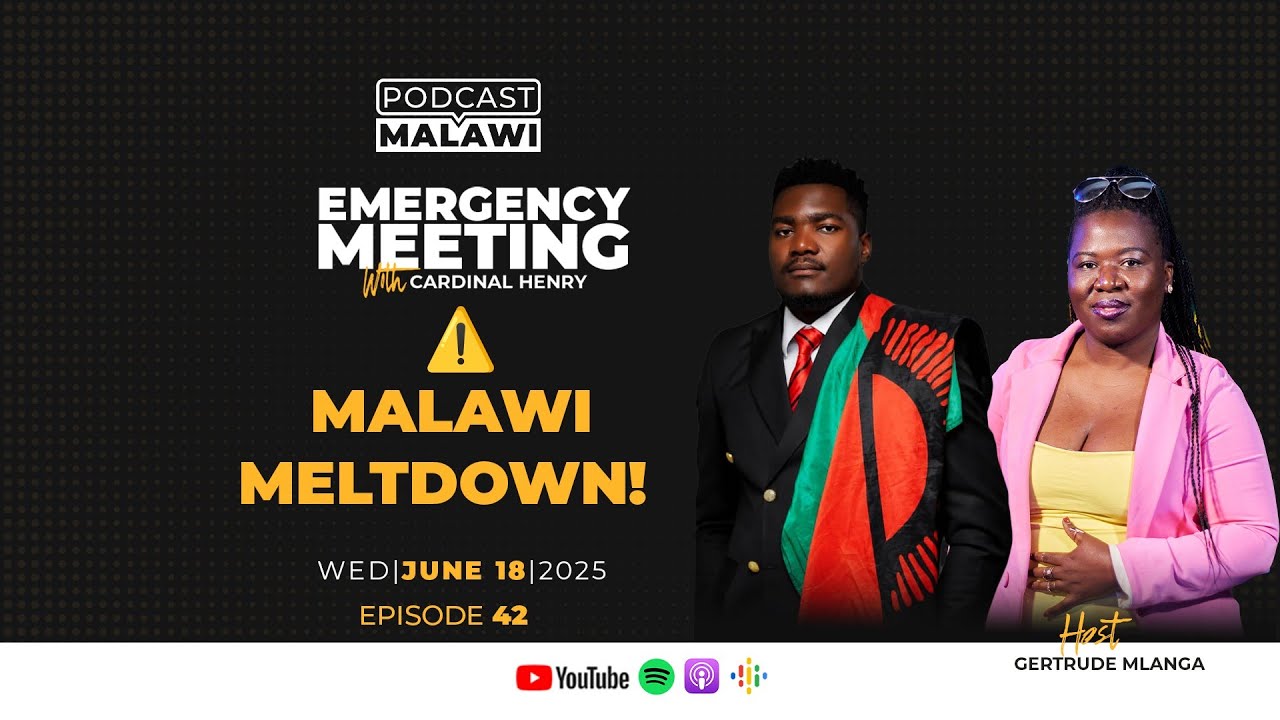 Emergency Meeting Ep.42: Malawi Meltdown – ACB Director, Cost of Living ...