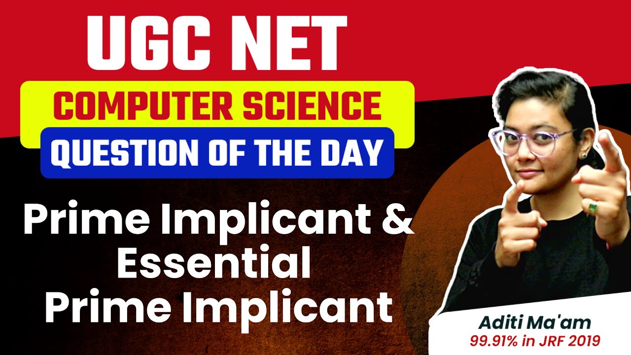 UGC NET Computer Science | Prime Implicant & Essential Prime Implicant | Let's DECODE with Aditi ...