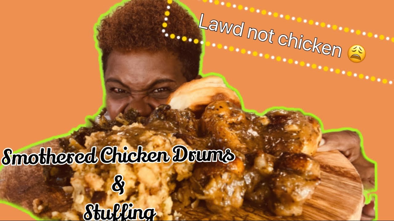 Smothered Chicken Drums & Stuffing| Letting Go of Grudges chit chat # ...