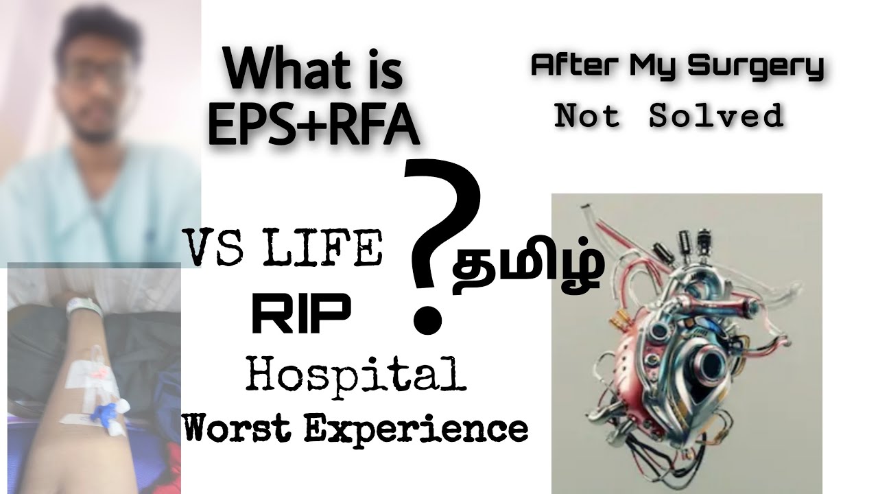 EP Study | EPS+RFA | Tamil | EP study in tamil |VS Life| after Surgery ...