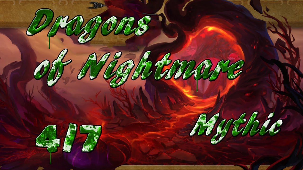 [WoW Legion] The Emerald Nightmare 4/7 | Dragons of Nightmare - Mythic ...