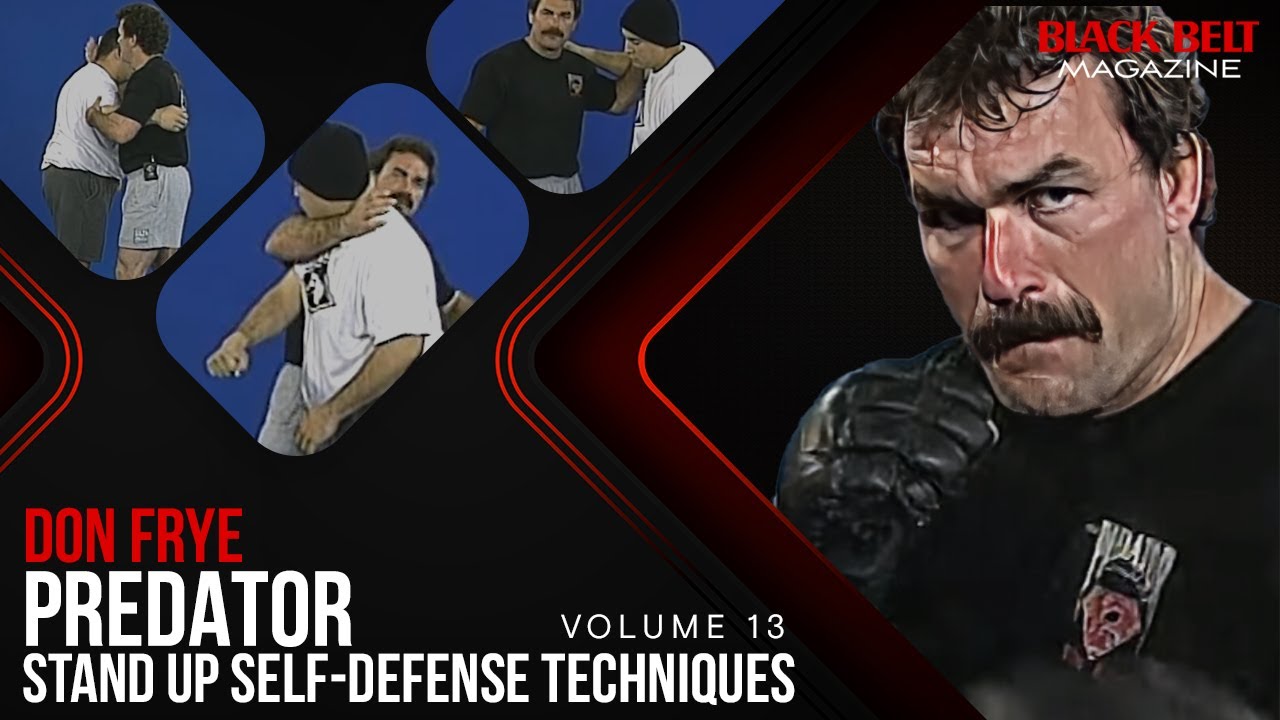 Predator: (Vol 13) Stand Up Self-Defense Techniques with Don Frye ...