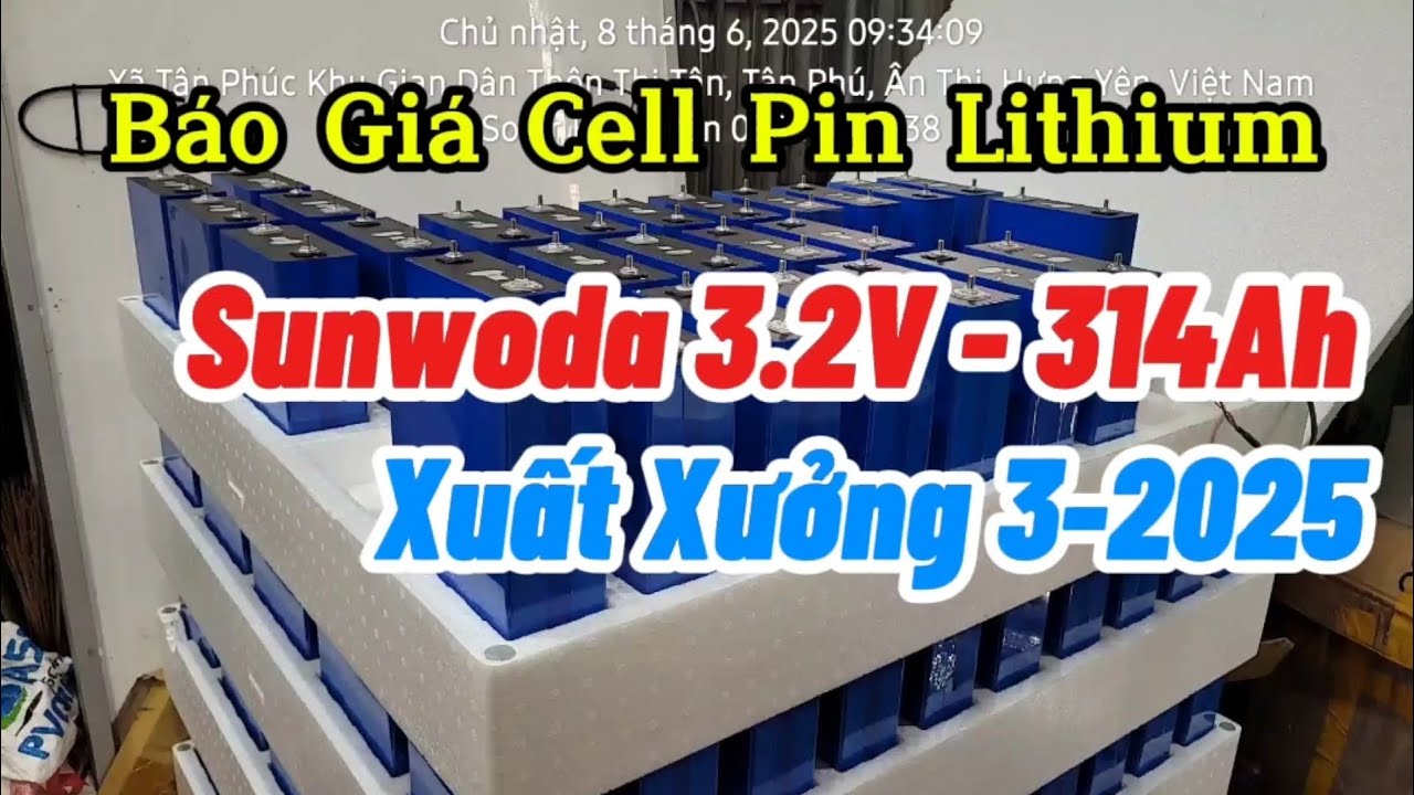 Báo Giá Cell Pin Lithium Sunwoda 3.2V 314Ah tháng 6 2025 - YouTube