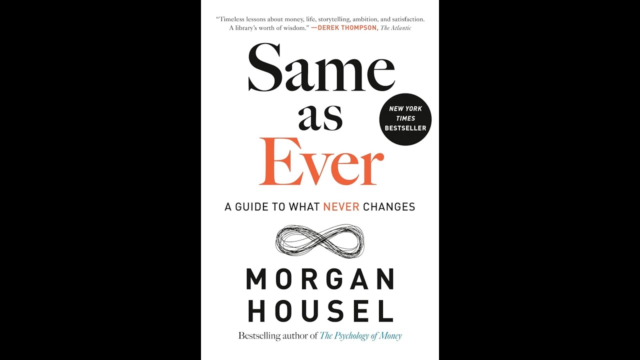 🎧 Same as Ever by Morgan Housel | Audible Sample 📖 Timeless Lessons on ...