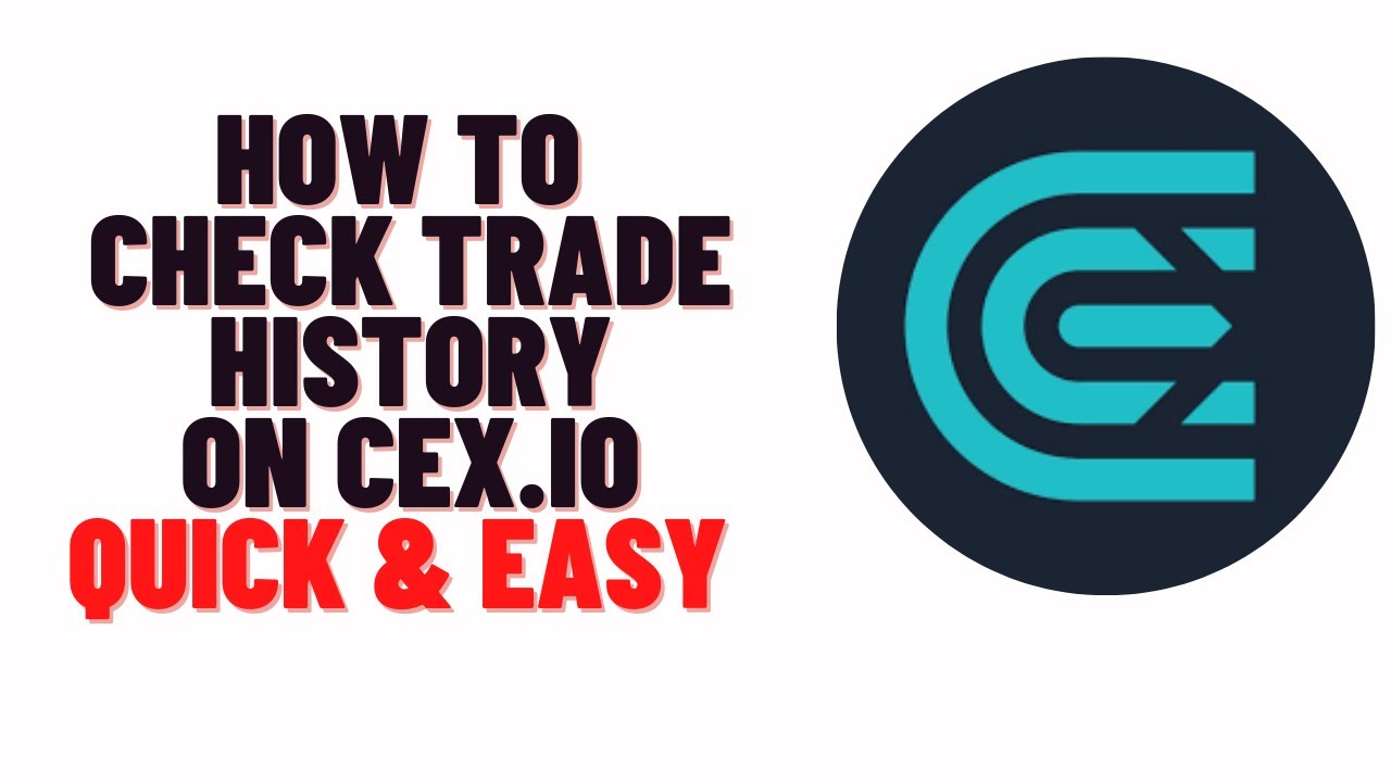 how to check trade history on cex.io - YouTube