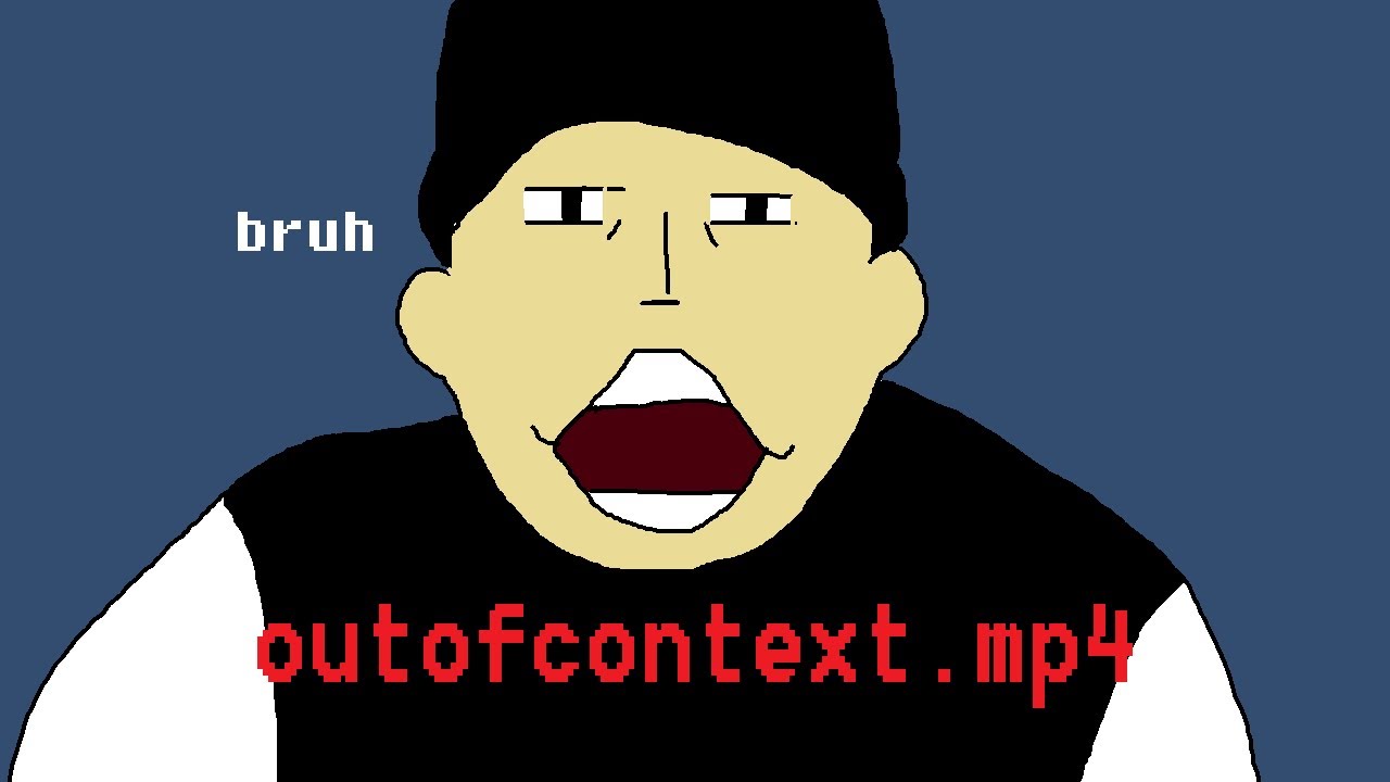 OUTOFCONTEXT.mp4 - YouTube
