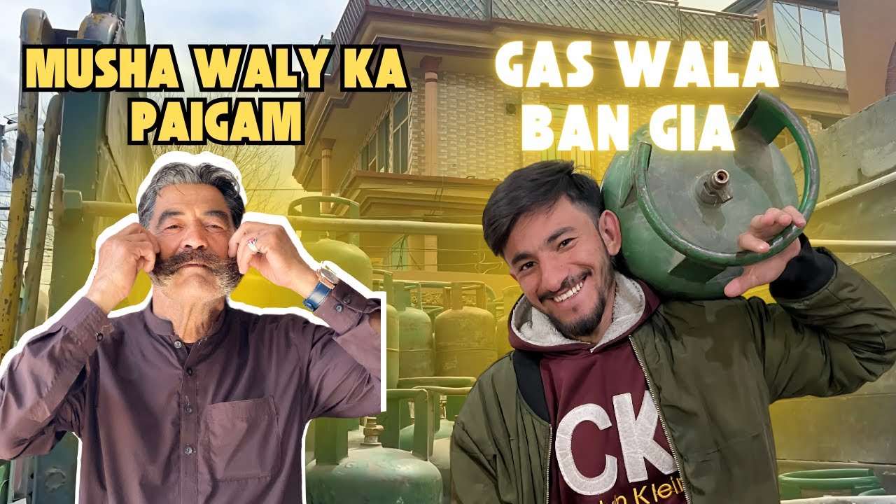 Gas Wala Ban Gia 🥹😡 | Musha Waly ka Paigham Aap Sab Ko 😊 - YouTube