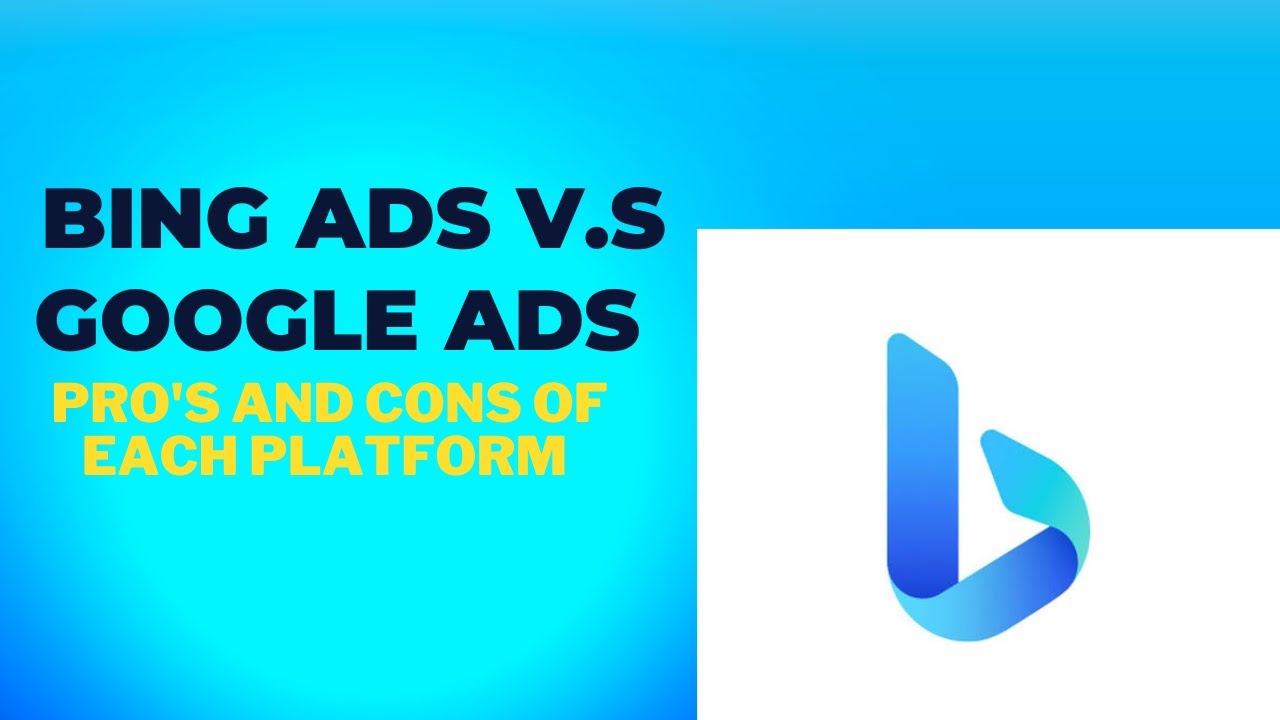 Bing Ads V S Google Ads | 2023 - YouTube