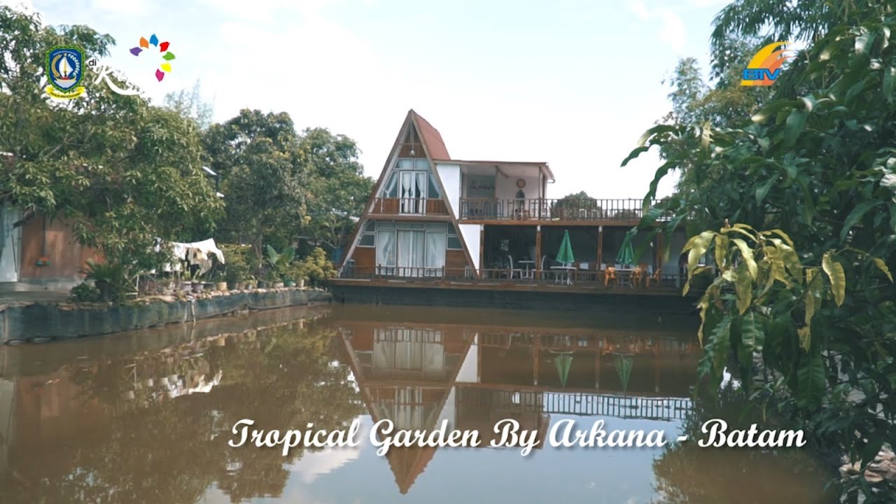 DESTINASI WISATA TROPICAL GARDEN BY ARKANA BATAM - YouTube