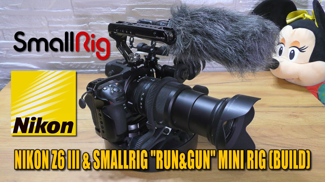 📷Nikon Z6 III & SmallRig "Run&Gun" Mini Rig (Build) - YouTube