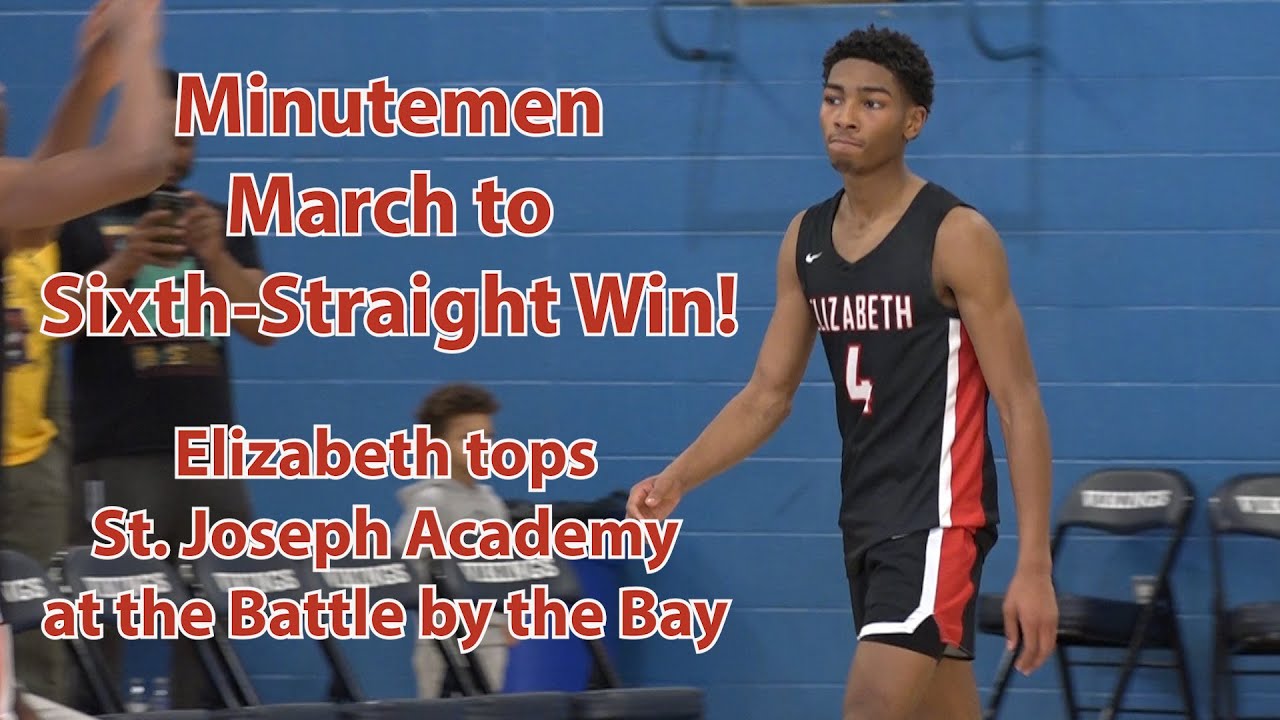 Elizabeth 69 St. Joseph Academy 35 | Boys Basketball | Battle by the ...