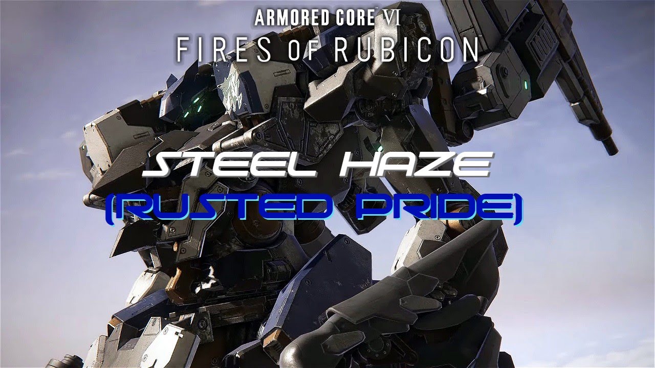Steel Haze (Rusted Pride) Cover | ARMORED CORE VI - YouTube