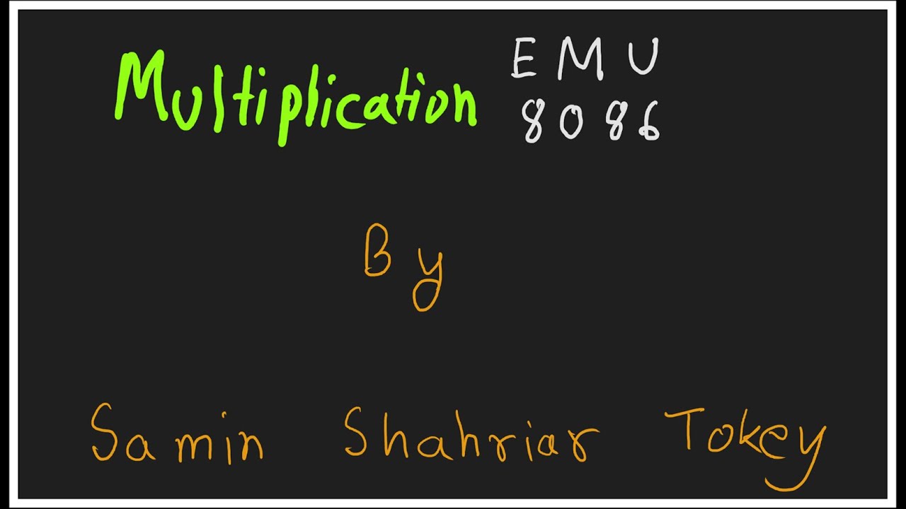 20. Multiplication Using EMU 8086 - YouTube