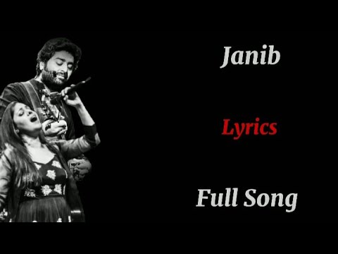 Janib|Full Lyrics|Arijit Singh|Sunidhi Chauhan|Jatinder Shah|Kumaar|Dilliwaali Zaalim Girlfriend