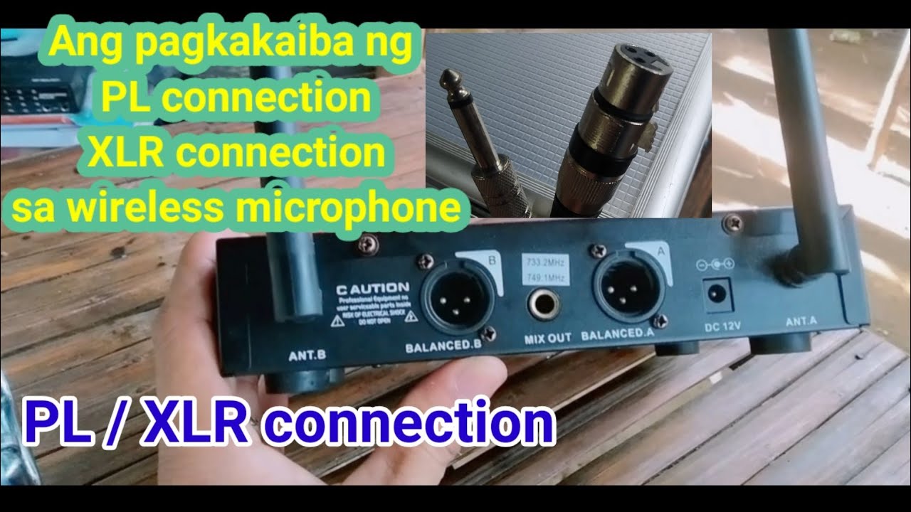 XLR at PL Connection sa wireless microphone l Ang pagkakaiba - YouTube