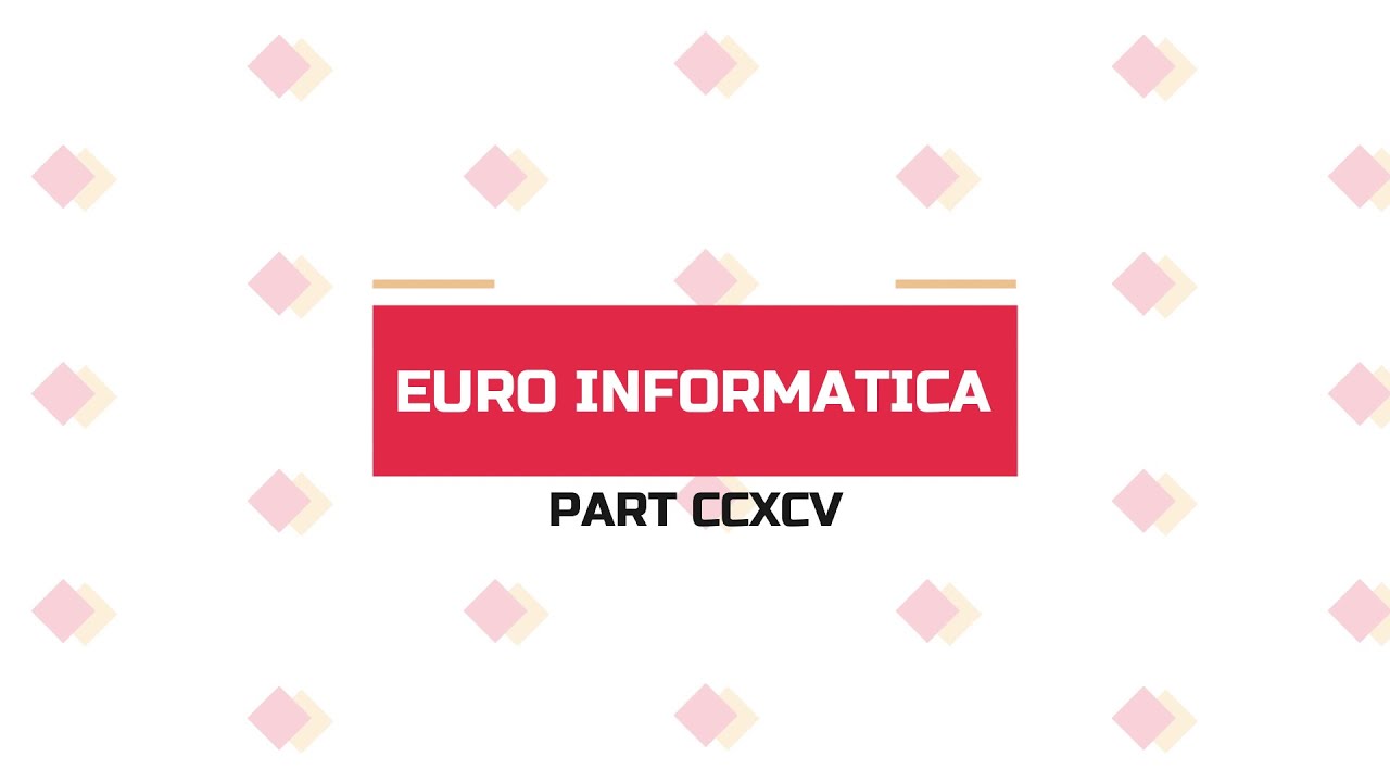 EURO INFORMATICA - PART CCXCV - YouTube