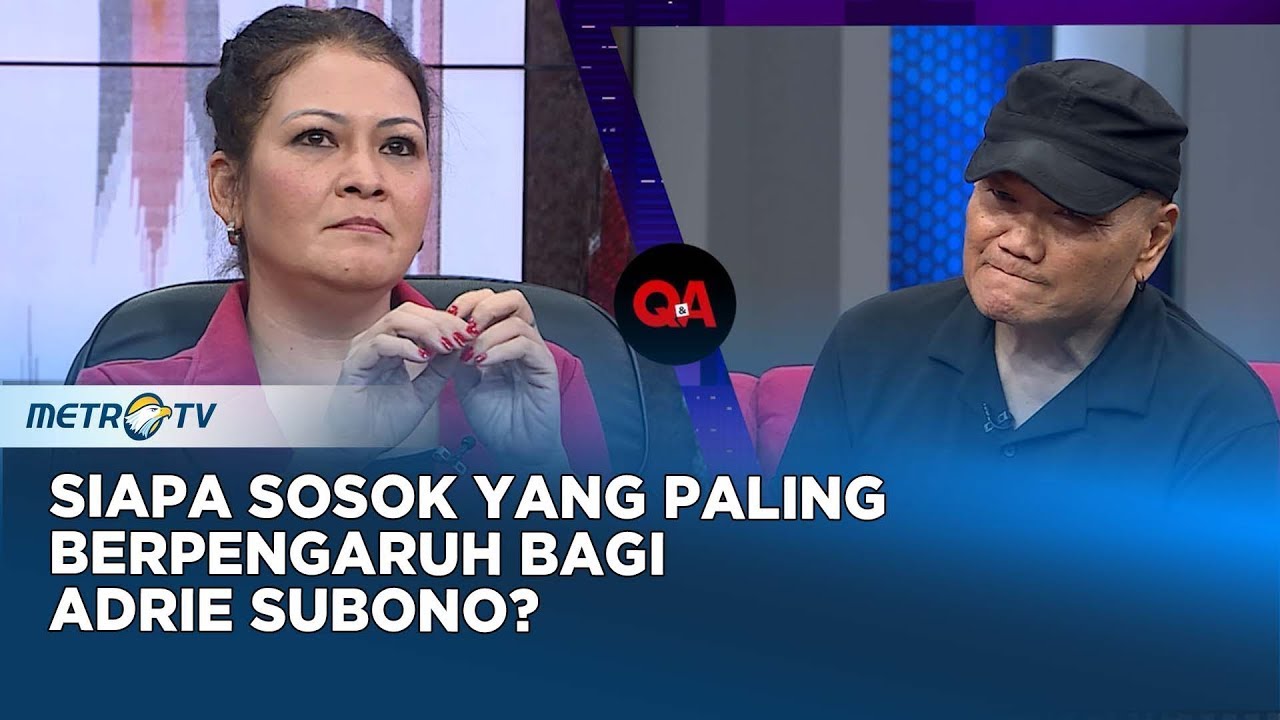 Q&A - Siapa Sosok yang Paling Berpengaruh Bagi Adrie Subono? - YouTube