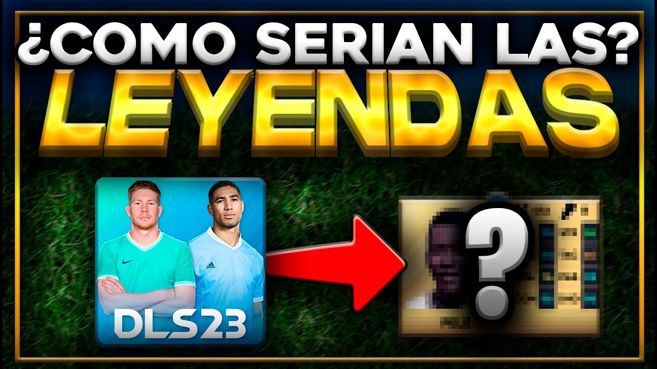 DLS 23 Legends: ¡Revelando sus poderosas cartas! 🔥 Prepárate para ...
