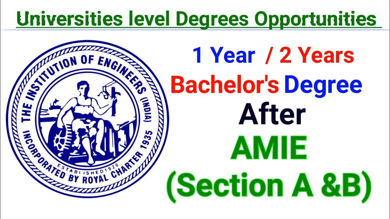 AMIE Degree convert to Bachelor's Degrees from College/Institutions ...