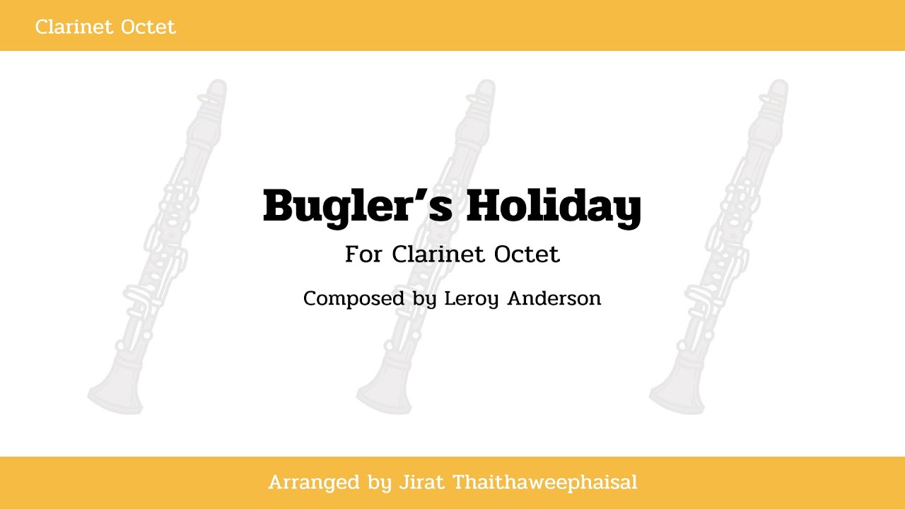 Bugler's Holiday - Leroy Anderson (Clarinet Octet) - YouTube
