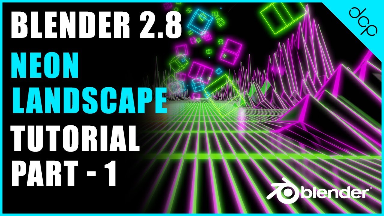 Blender 2.8 Neon Landscape Tutorial - Part 1 - YouTube