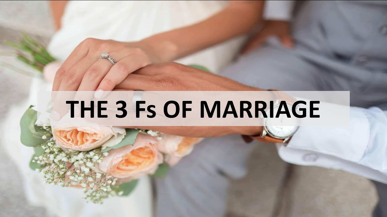 THE 3 Fs OF MARRIAGE - FRIENDSHIP - YouTube