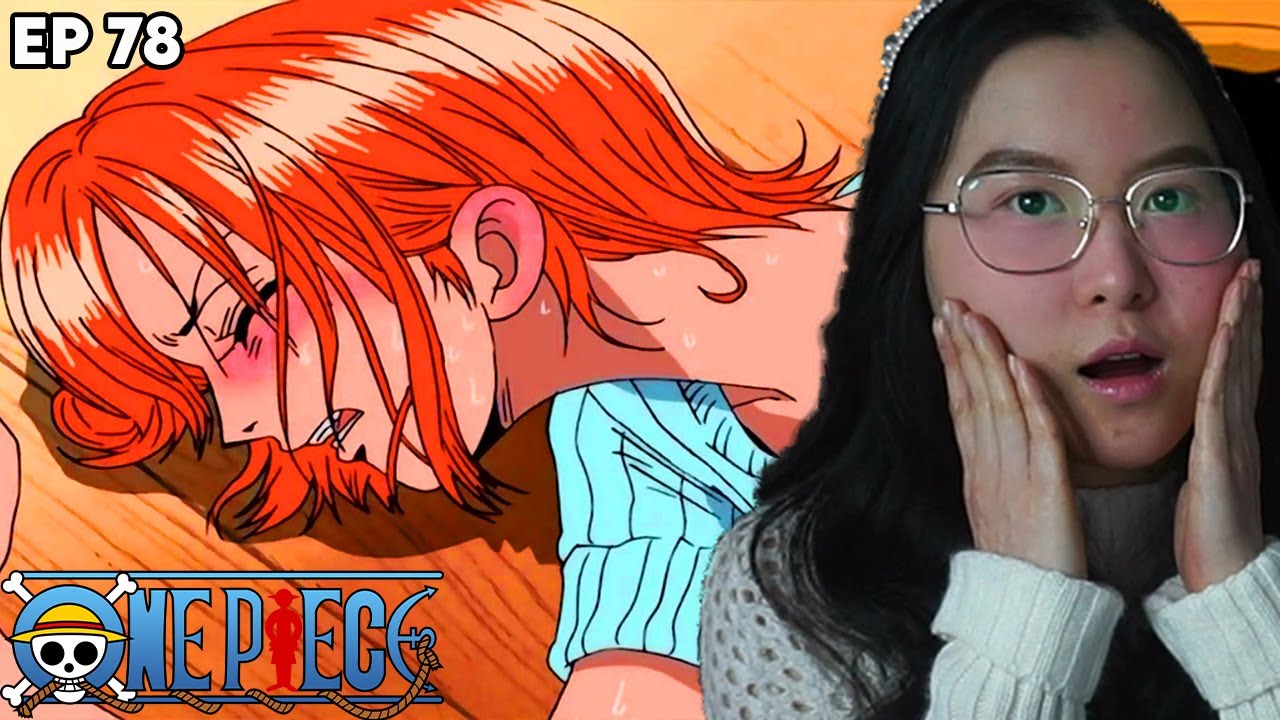 NAMI IS DYING?!😭 One Piece - First Time Watching Episode 78 (Anime ...