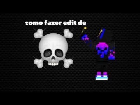 como fazer Edit de caveira!!! - YouTube