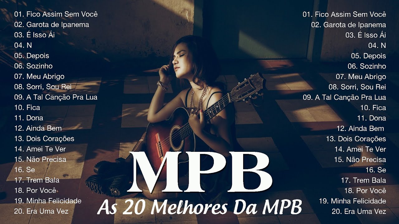 Música Popular Brasileira - ACÚSTICO MPB - As 100 Melhores Da MPB - YouTube