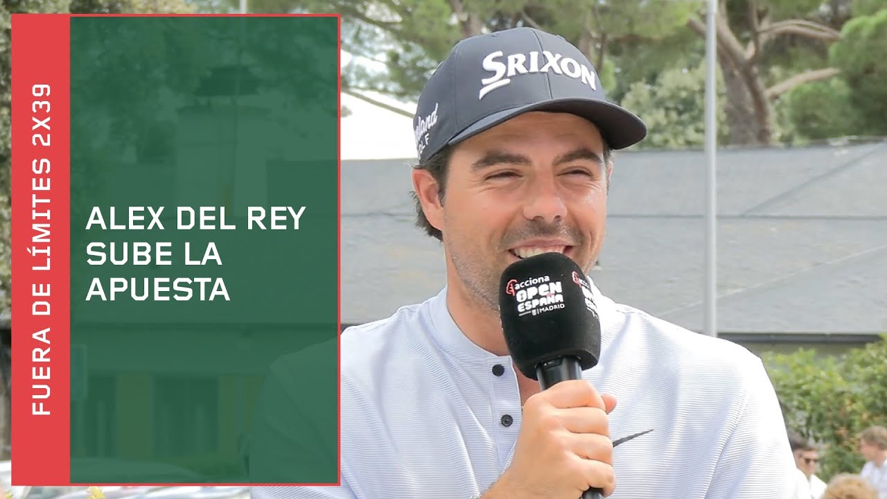 Fuera de Límites 2x39: Alex del Rey sube la apuesta - YouTube