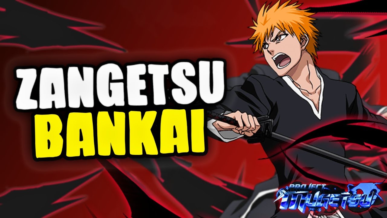 FINALMENTE SAIUU!! ZANGETSU BANKAI PROJECT MUGETSU - YouTube