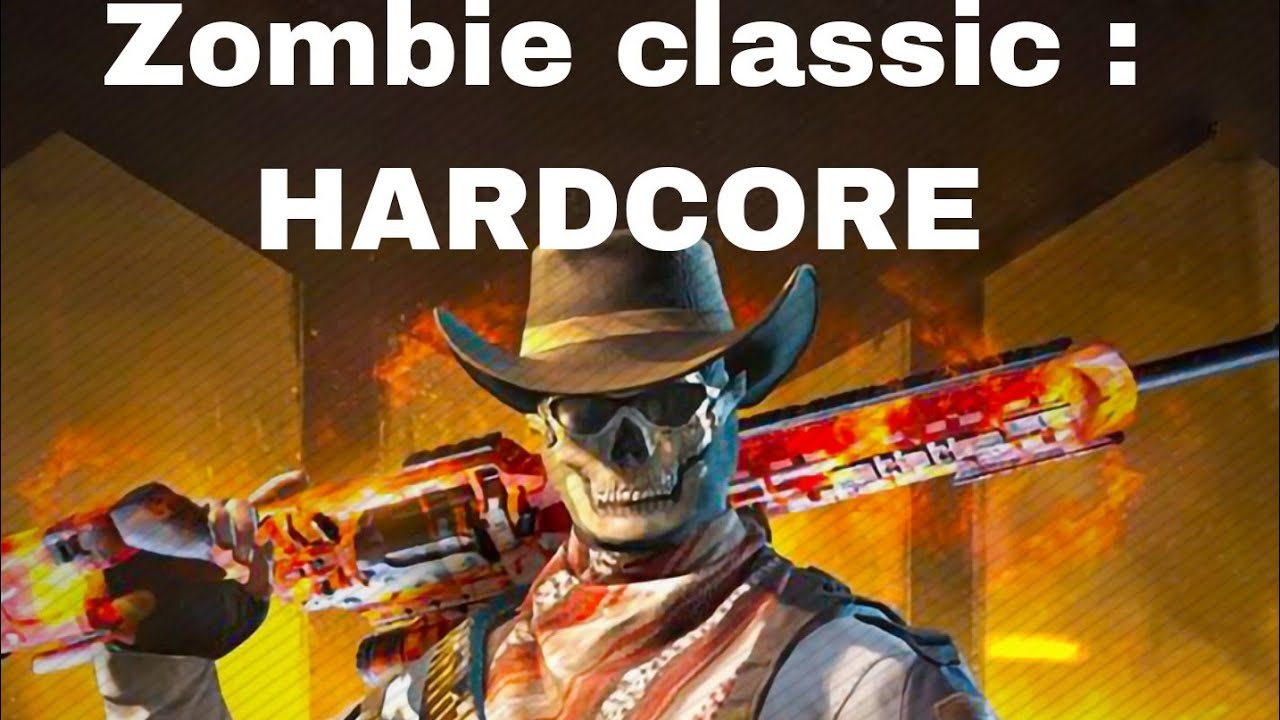 CODM ZOMBIE CLASSIC - HARDCORE - YouTube
