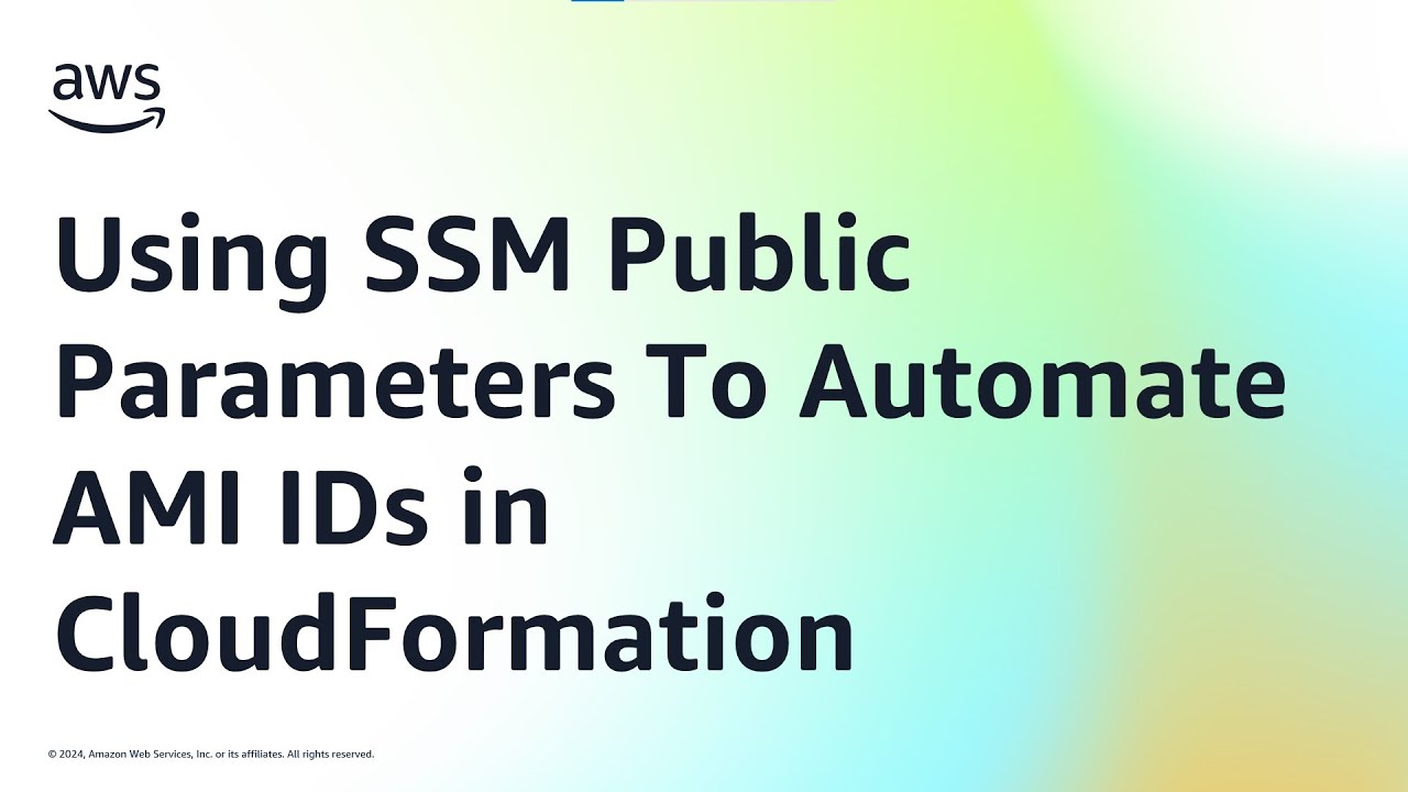 Using SSM Public Parameters To Automate AMI IDs in CloudFormation | Amazon Web Services - YouTube