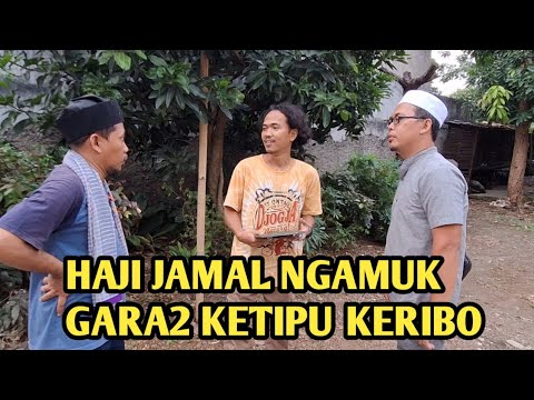 DRAMA KOMEDI LUCU | HAJI JAMAL NGAMUK KETEPU SAMA BANG KERIBO - YouTube