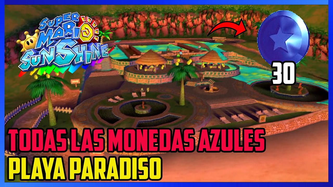 ☀️PLAYA PARADISO TODAS las 30 MONEDAS AZULES | Guía Completa Super ...