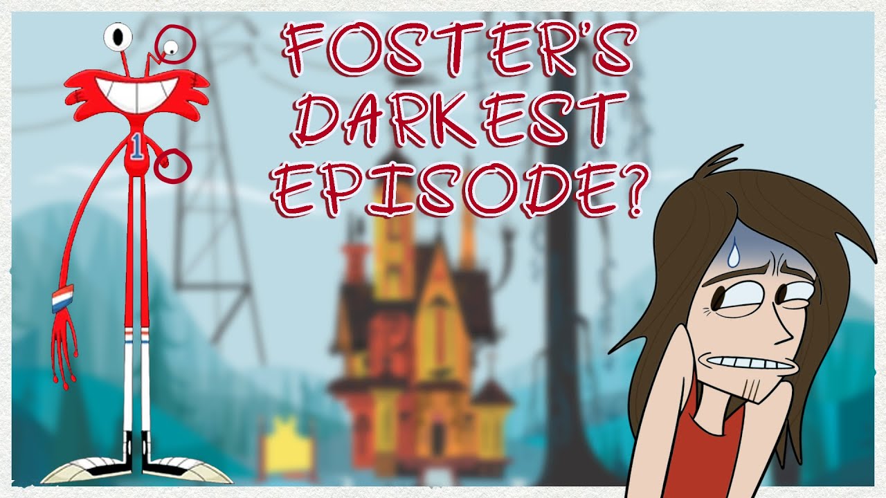The Weirdest Episode of Foster’s Home (and Why it Works) - YouTube