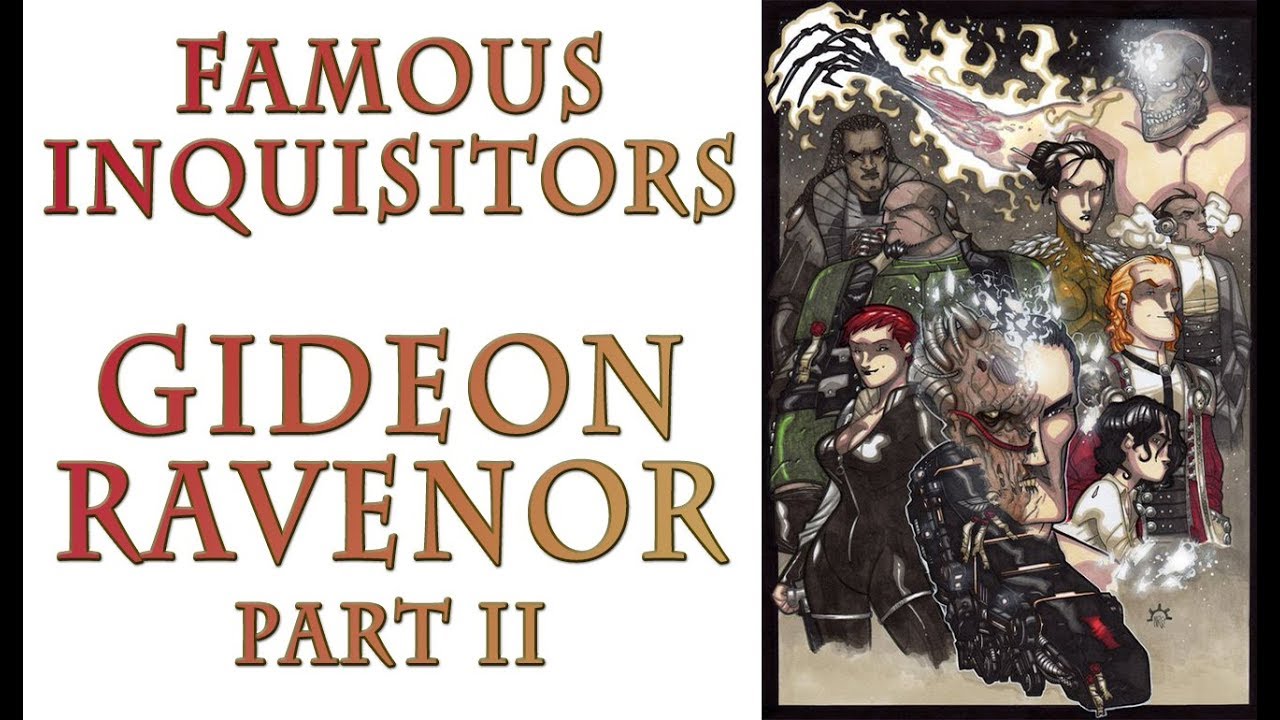 Warhammer 40k Lore - Gideon Ravenor, Famous Inquisitors (Part 2) - YouTube